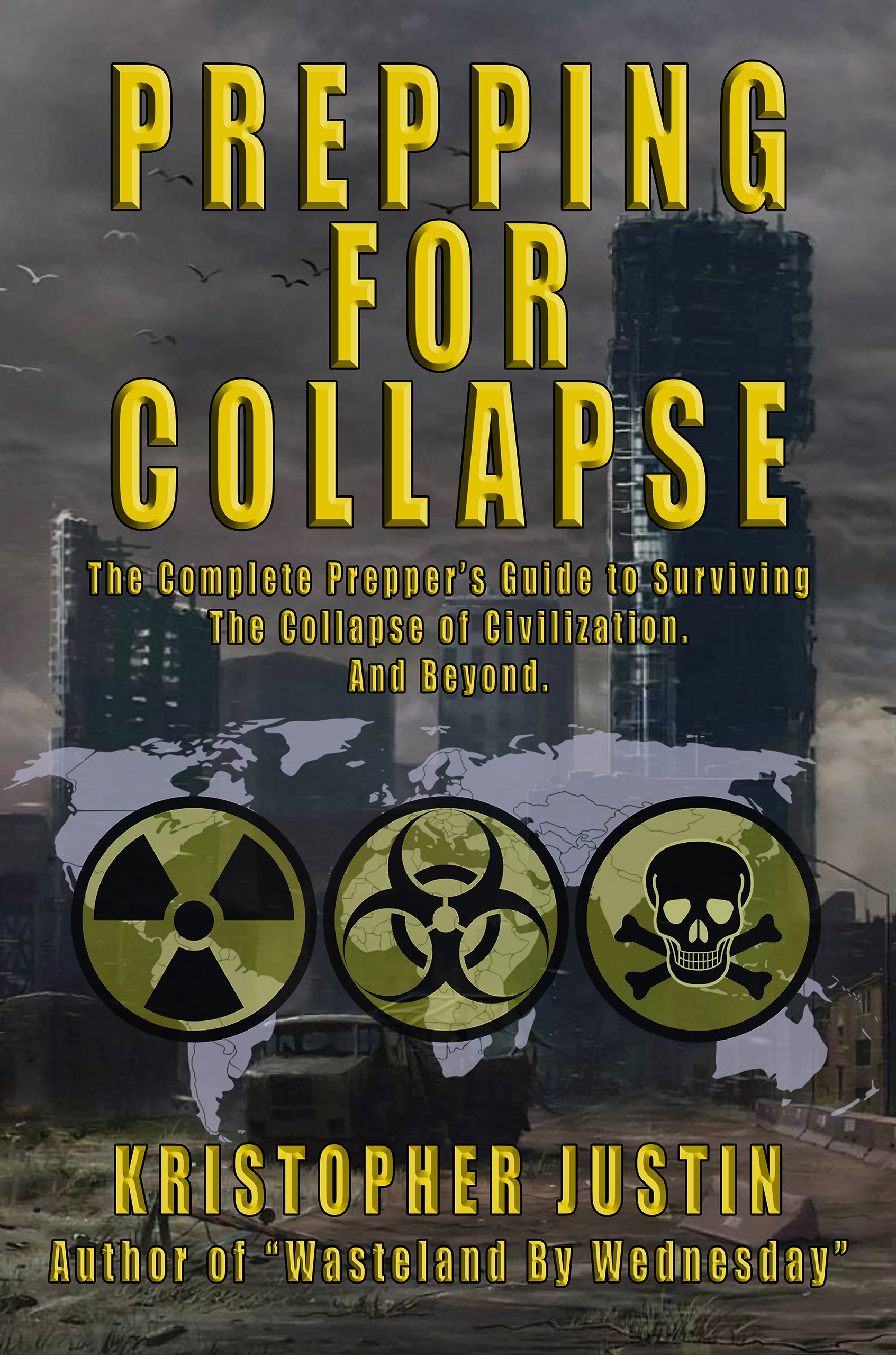 Prepping For Collapse by Kristopher Justin | Goodreads