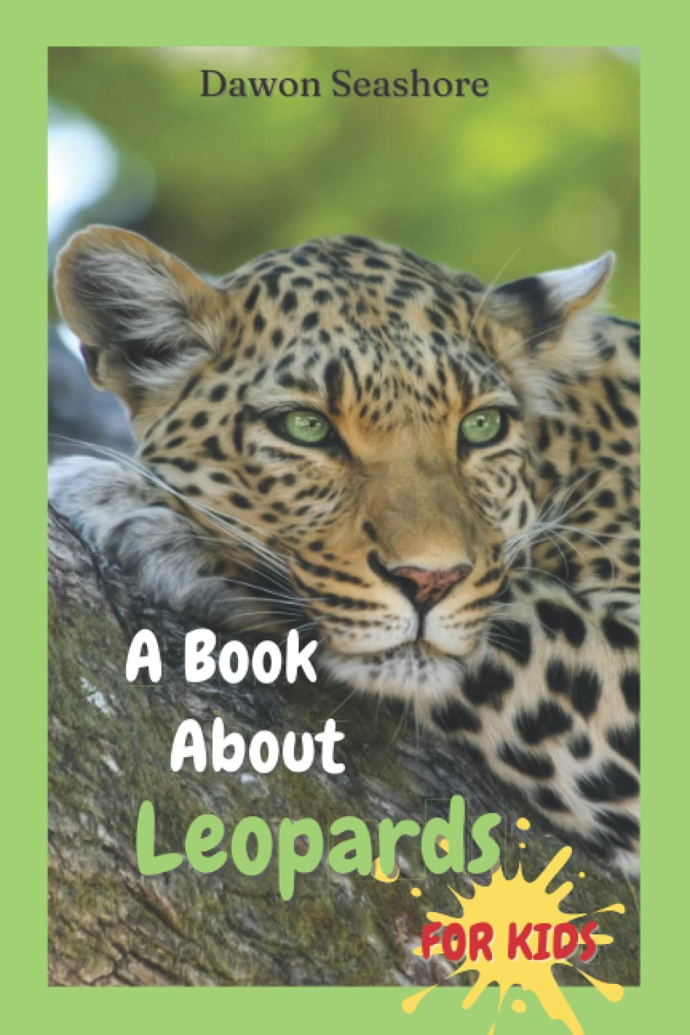 A Book About Leopards For Kids: Beautiful photos, interesting facts and ...