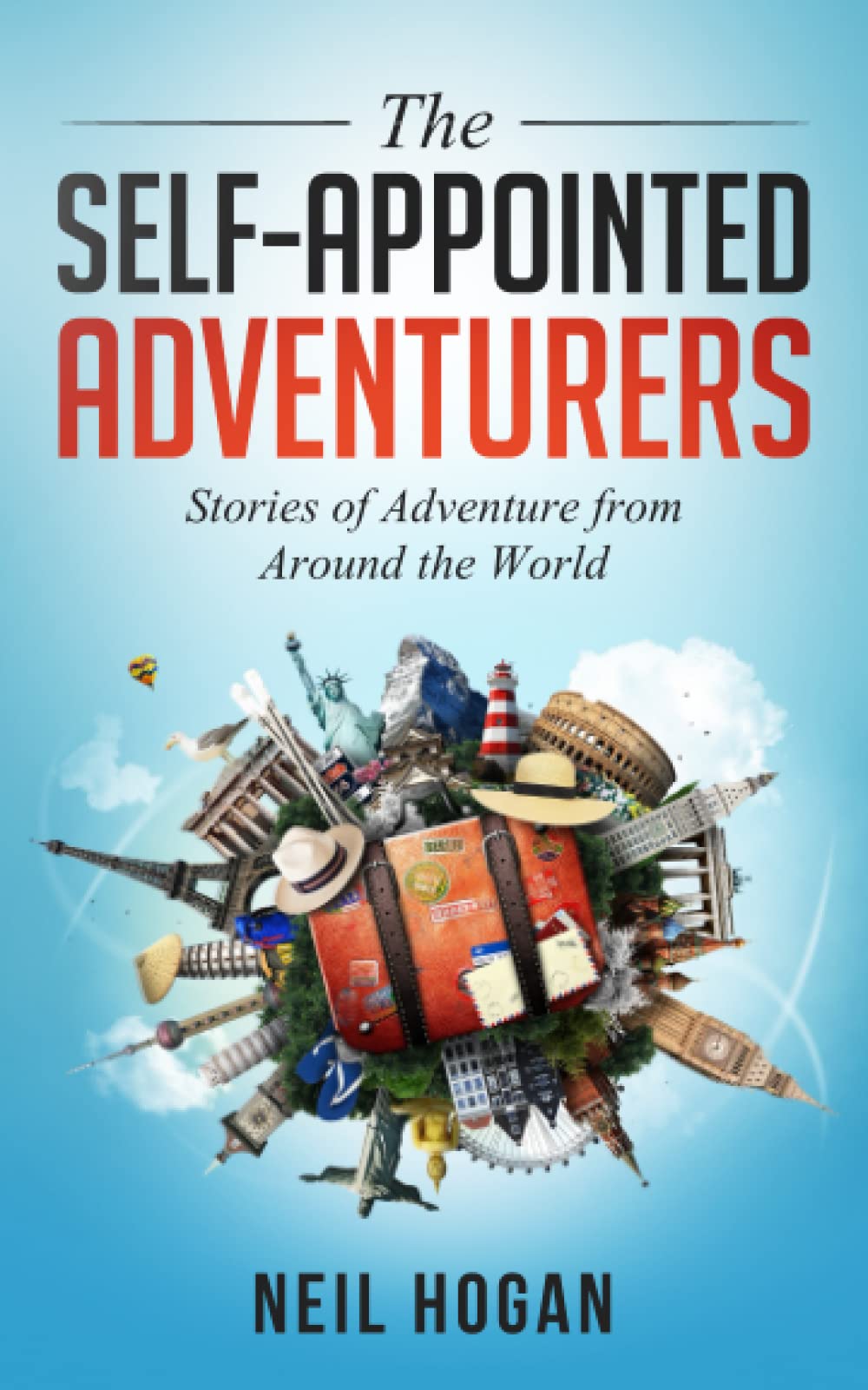 The Self-Appointed Adventurers: Stories of Adventure from Around the ...