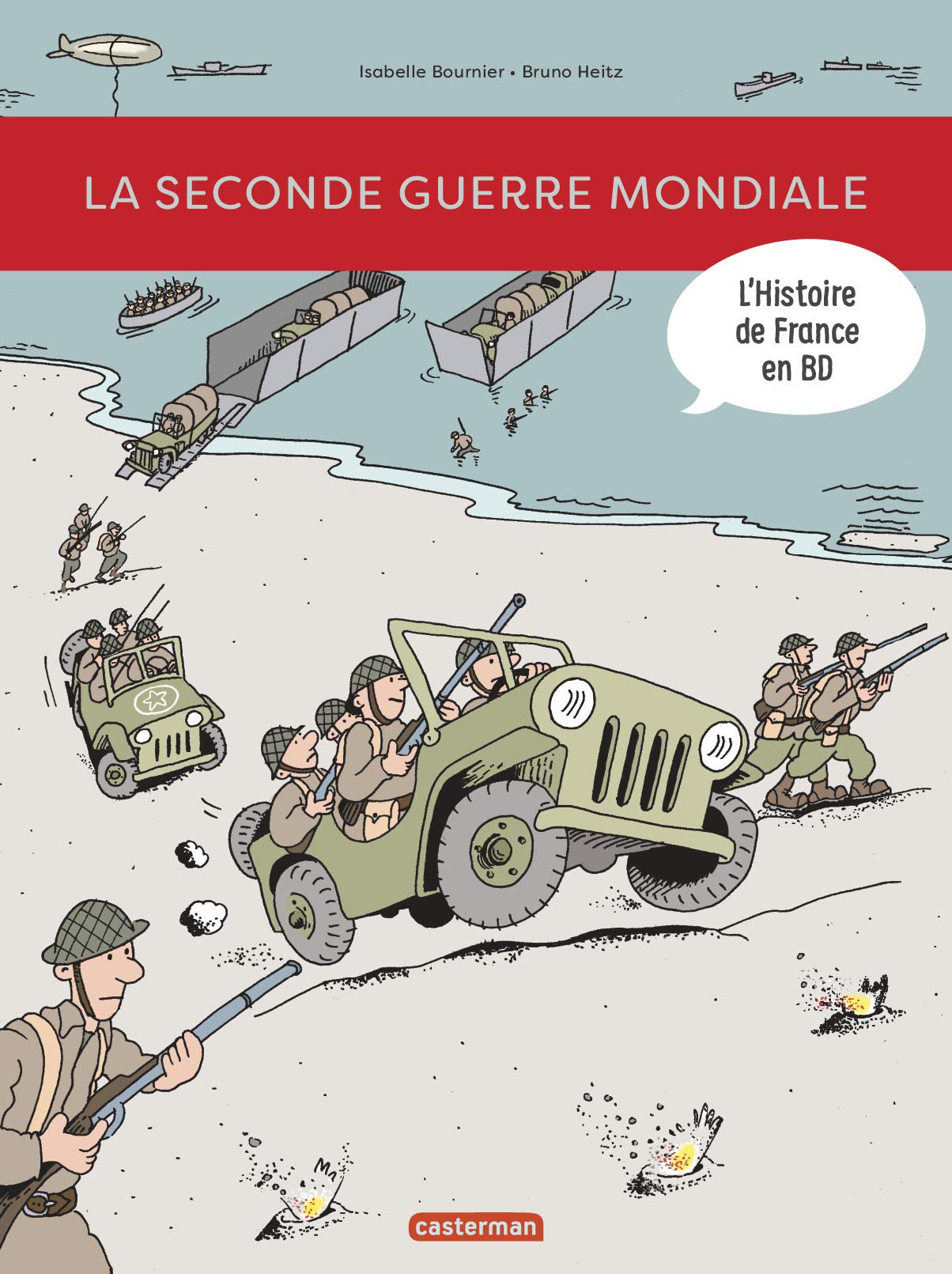 La Seconde Guerre mondiale by Isabelle Bournier | Goodreads