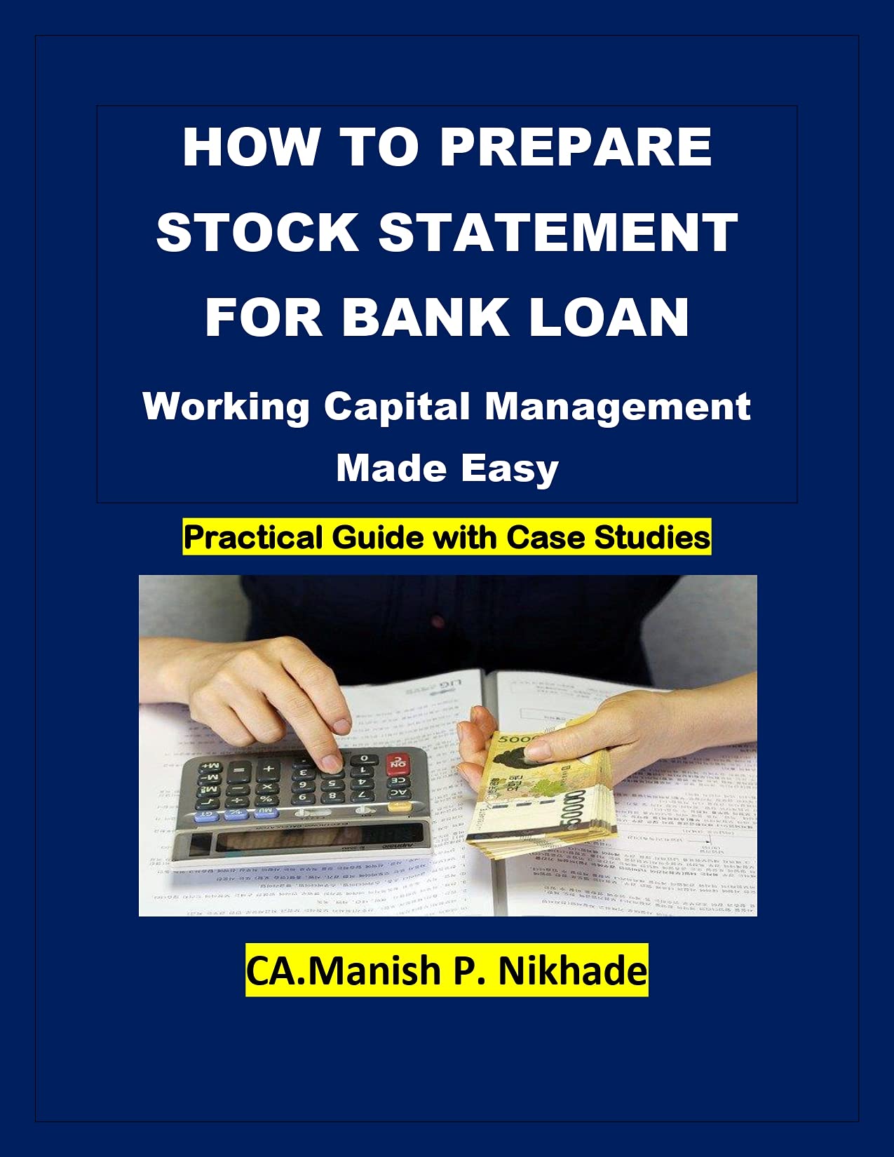 HOW TO PREPARE STOCK STATEMENT FOR BANK LOAN Working Capital Management