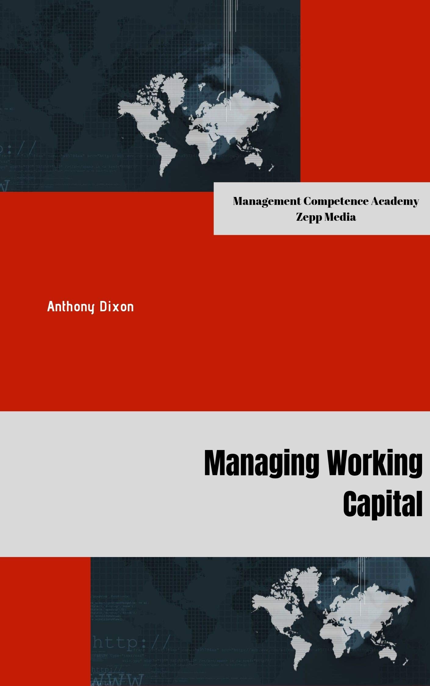 Managing Working Capital by Anthony Dixon | Goodreads