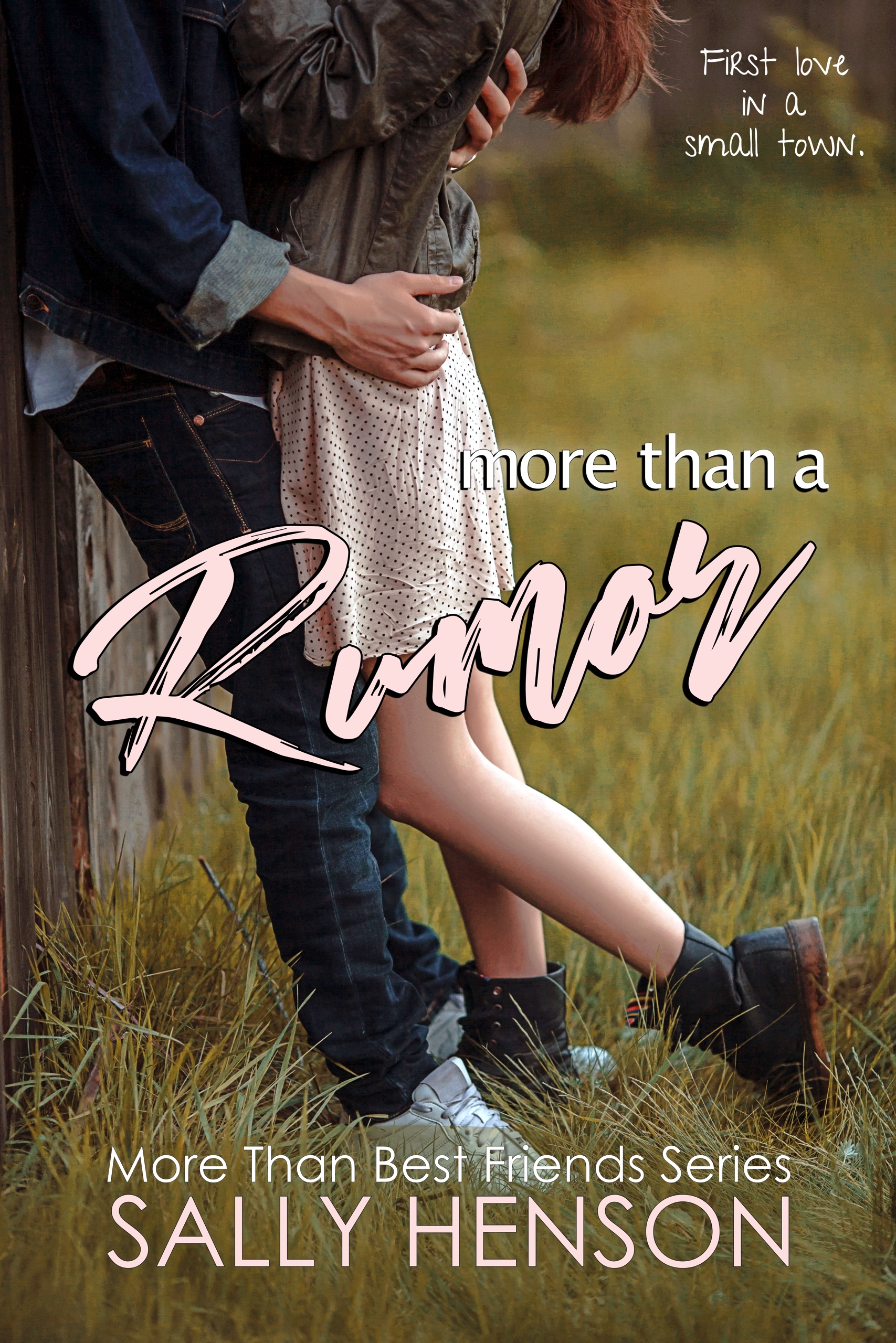 More Than A Rumor (More than Best Friends #3) by Sally Henson | Goodreads