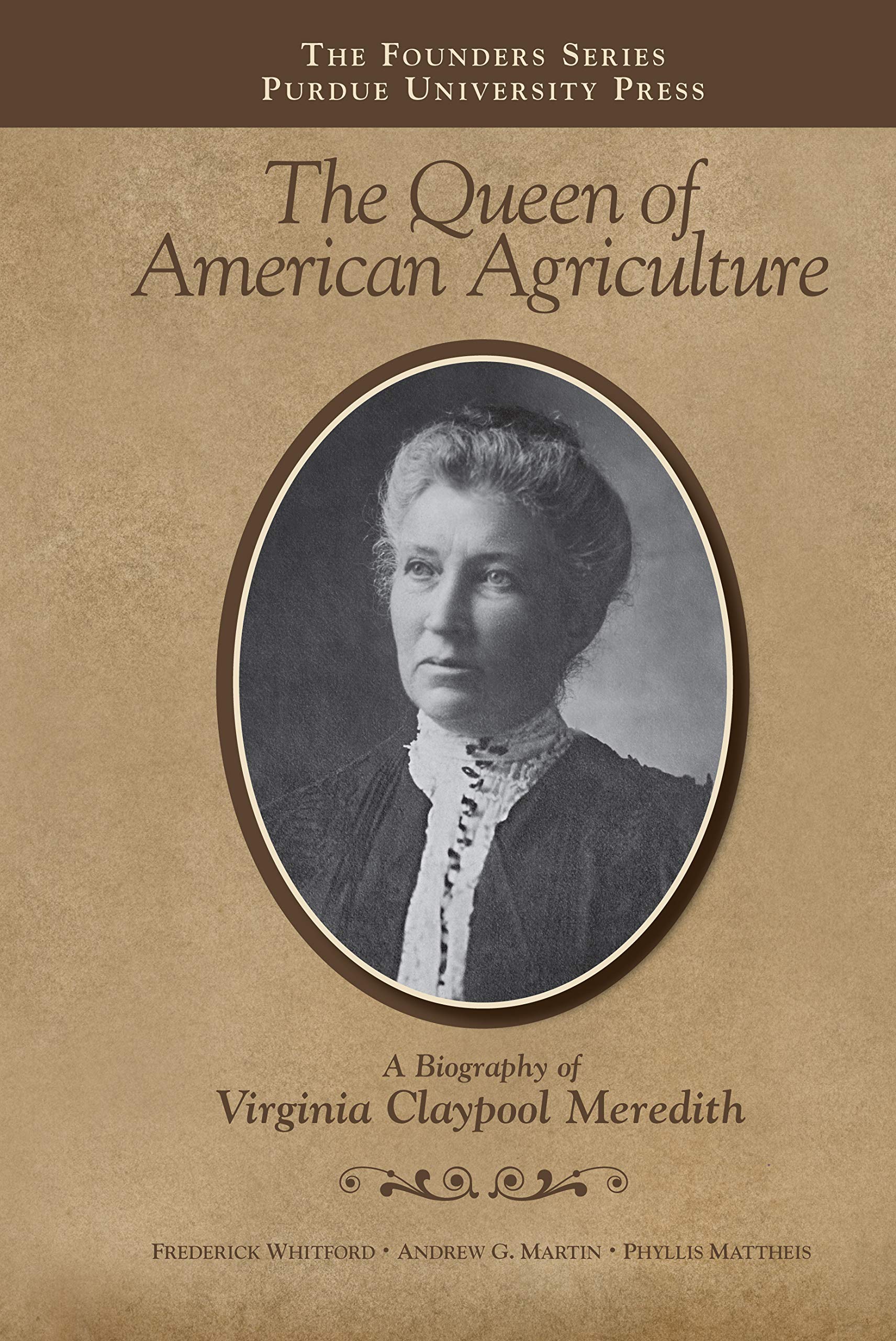The Queen of American Agriculture: A Biography of Virginia Claypool ...