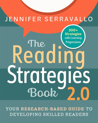 The Reading Strategies Book 2.0: Your Research-Based Guide to ...