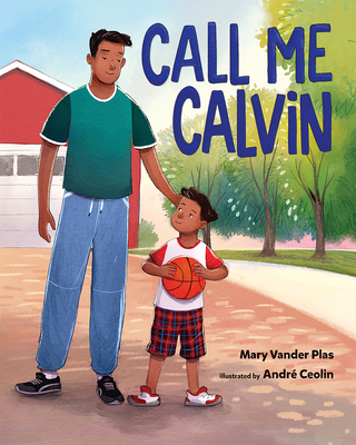 Call Me Calvin by Mary Vander Plas | Goodreads