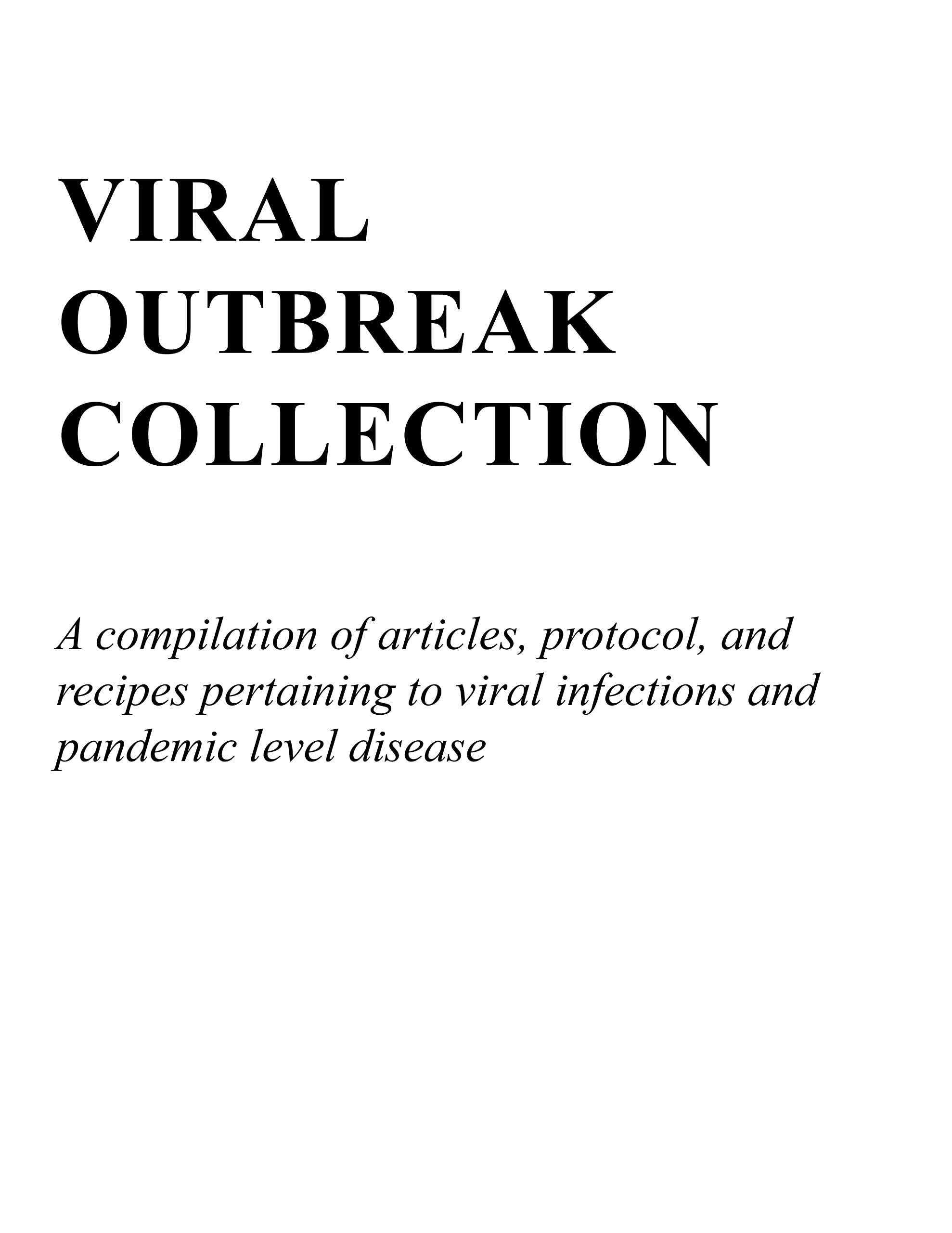 Viral Outbreak Collection: A compilation of articles, protocols, and ...