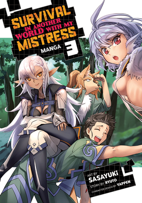 Survival in Another World with My Mistress! Manga, Vol. 3 by SASAYUKi | Goodreads
