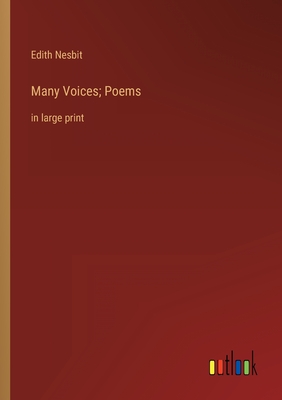 Many Voices; Poems by E. Nesbit | Goodreads
