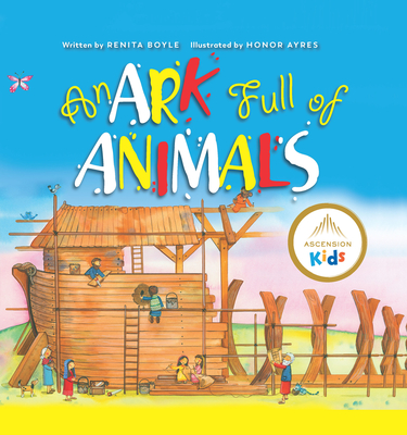 An Ark Full of Animals by Renita Boyle | Goodreads