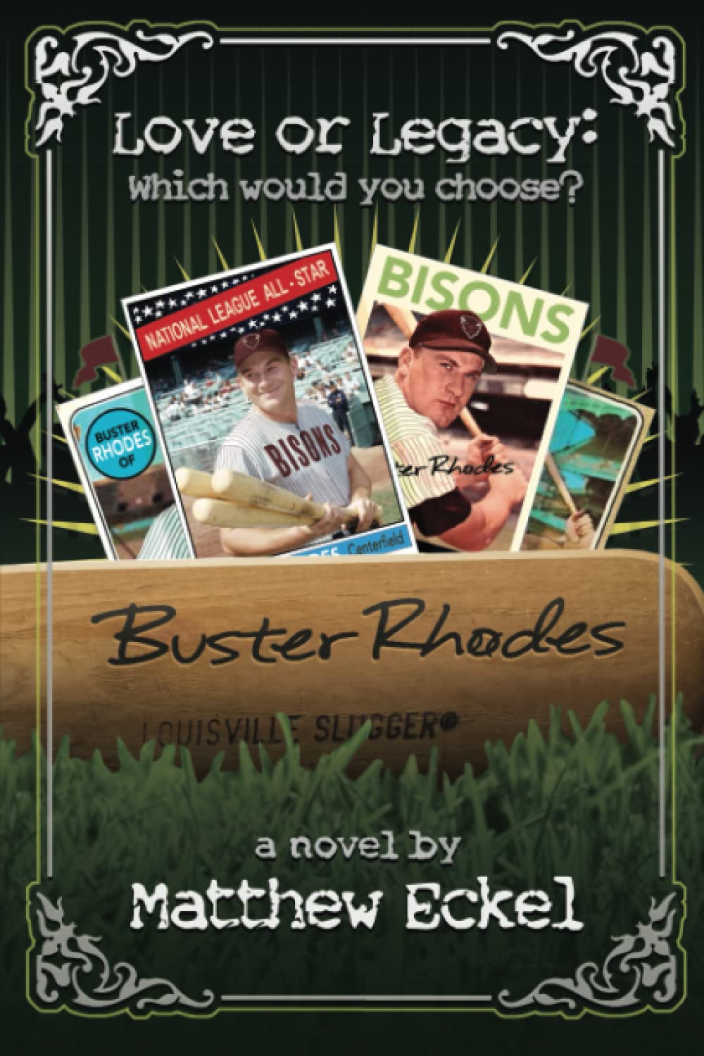 Buster Rhodes: Love or Legacy: Which would you choose? by MATTHEW ECKEL ...