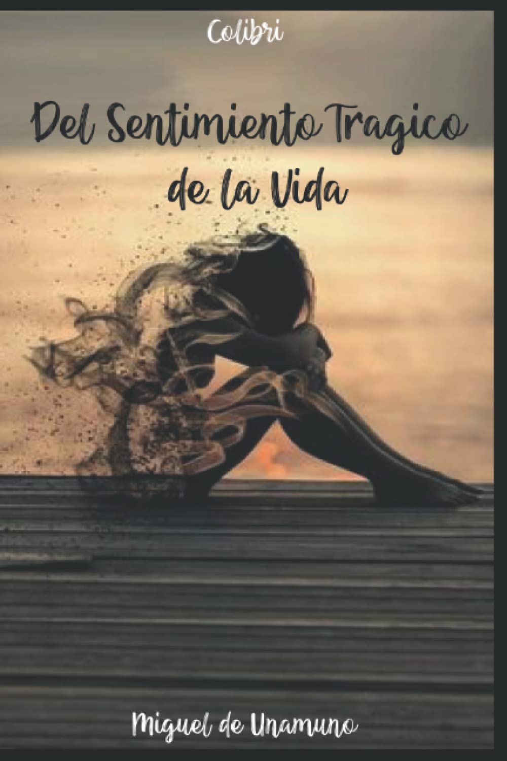 Del sentimiento tragico de la vida by Miguel de Unamuno | Goodreads