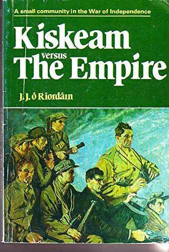 Kiskeam versus the empire by John J Ó'Ríordáin | Goodreads