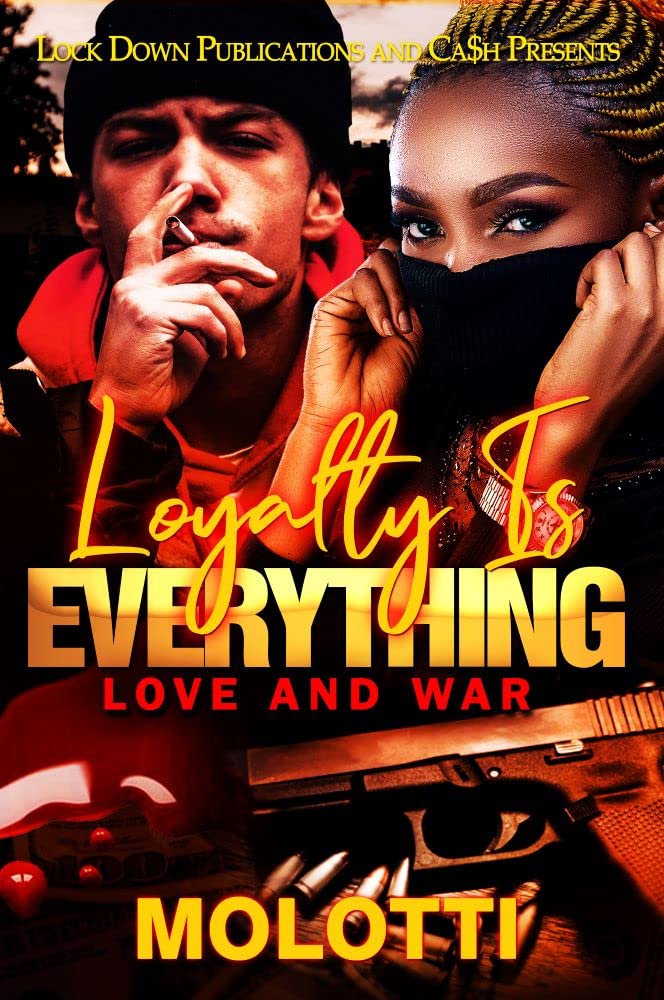 Loyalty is Everything: Love and War by Molotti | Goodreads