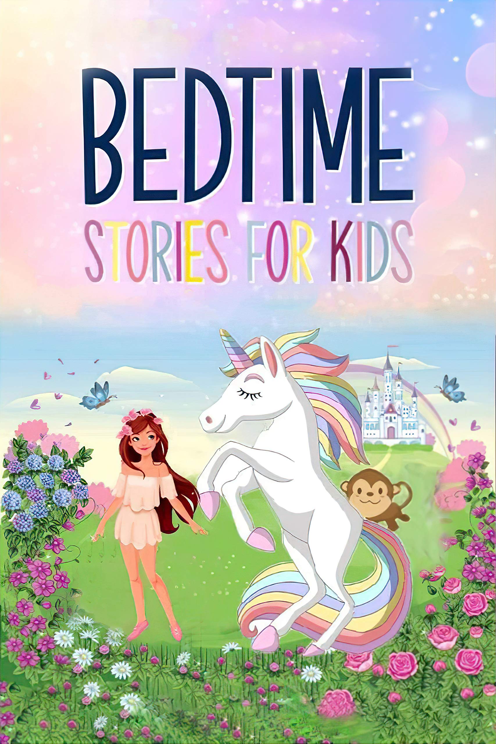 Bedtime Stories for Kids: Unicorns and Their Magic Friends to Make Your child Relax and Sleep ...