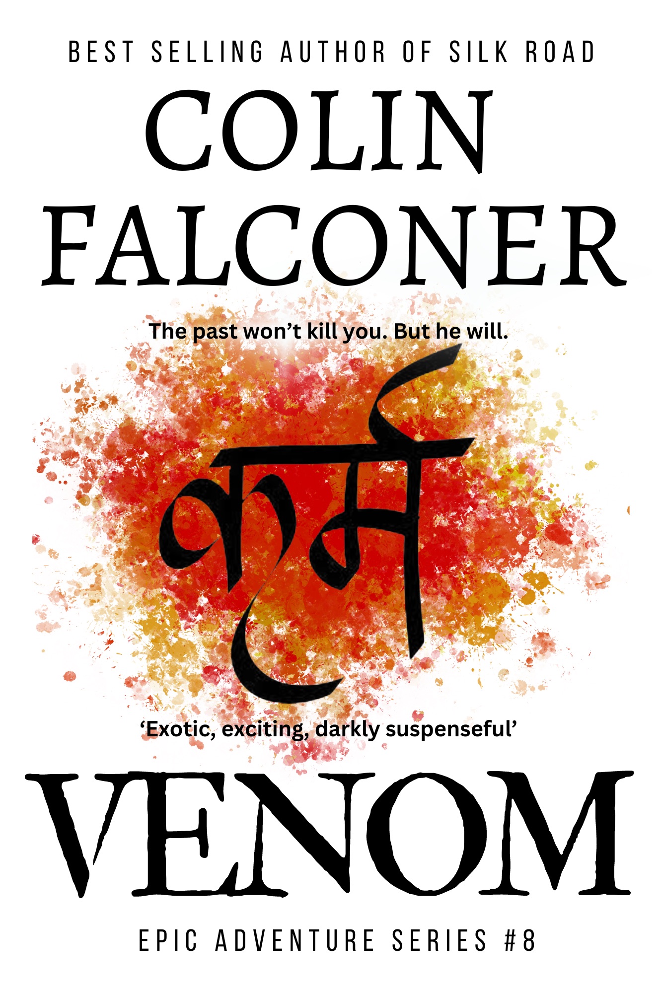 Venom (Epic Adventure, #8) by Colin Falconer | Goodreads