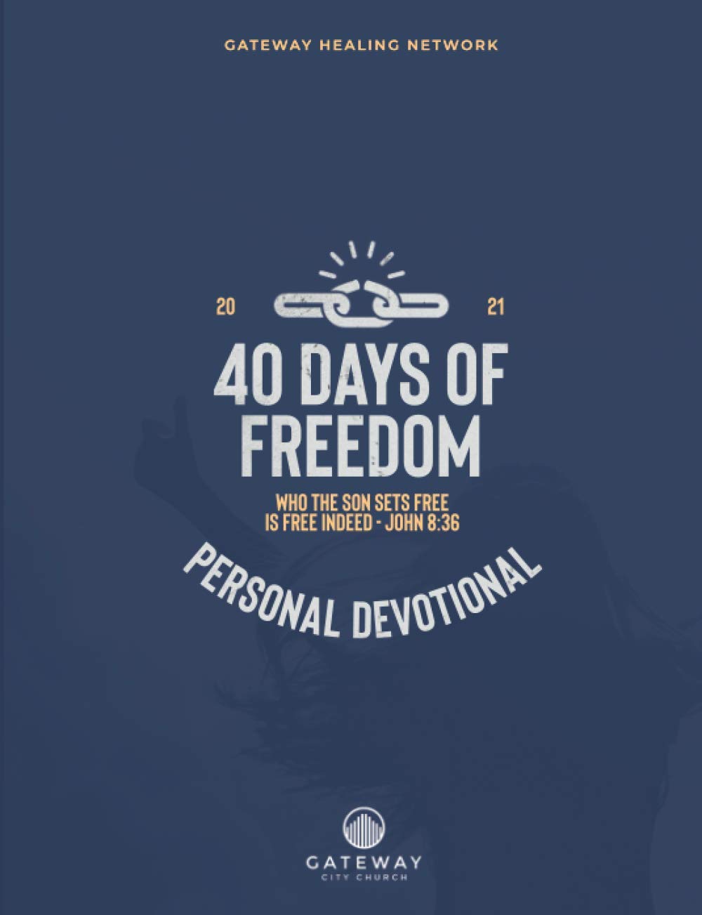 40 Days of Freedom Personal Devotional Journal by Gateway City Church ...