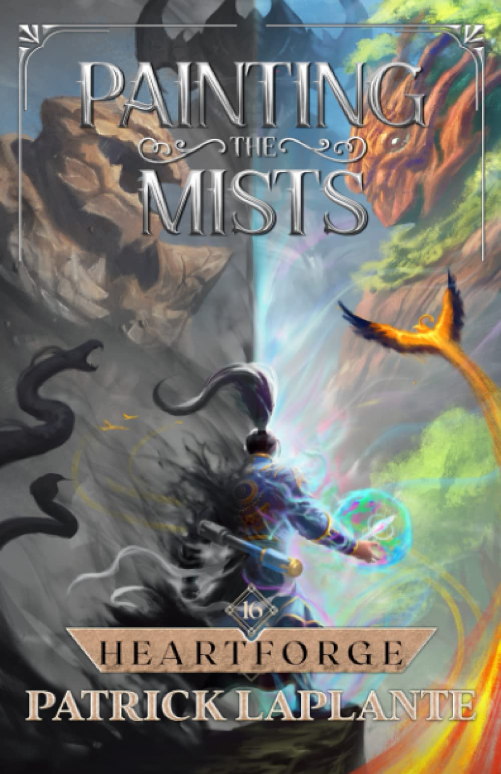 Heartforge: Book 16 of Painting the Mists by Patrick G. Laplante | Goodreads