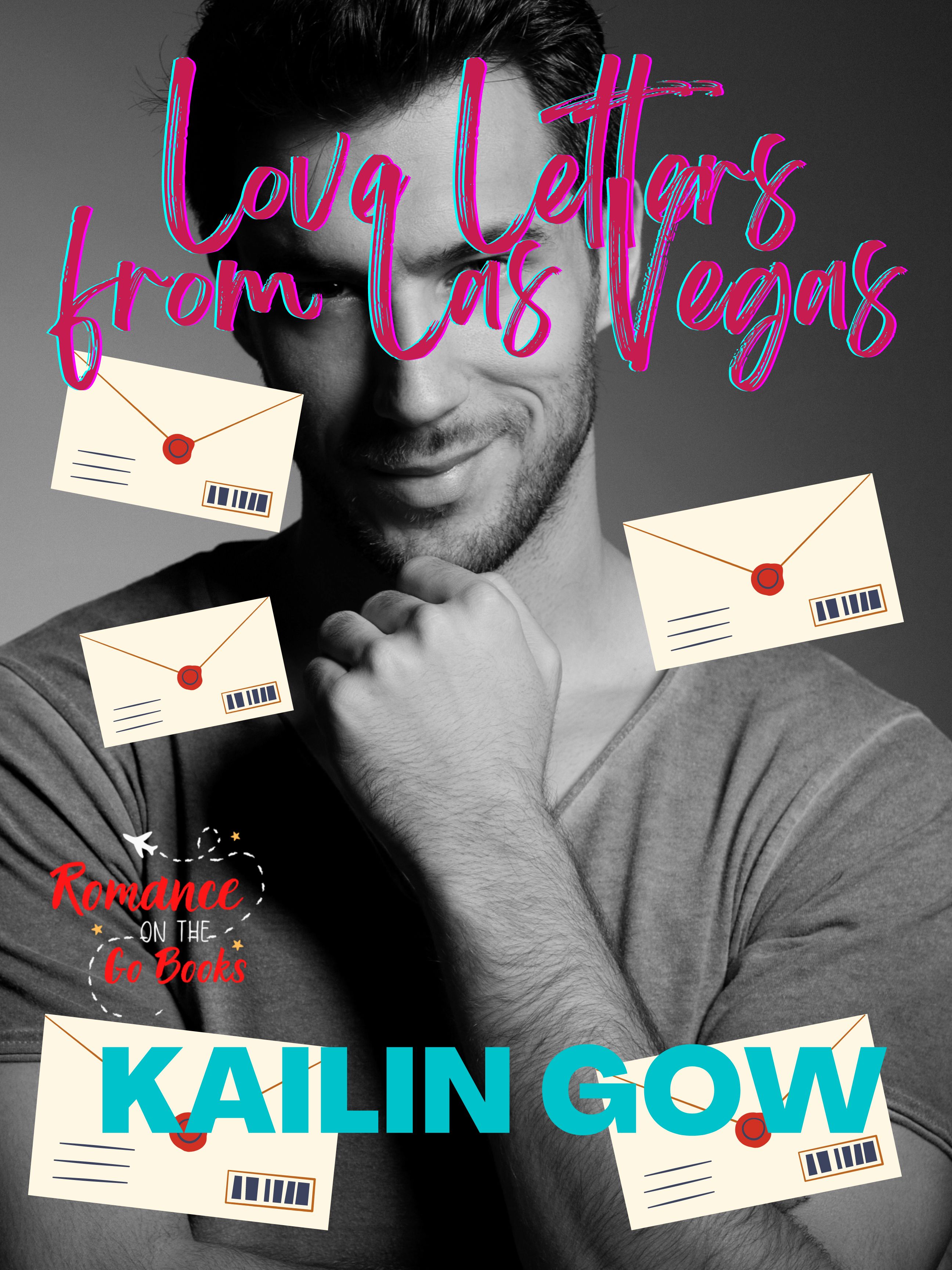 Love Letters from Las Vegas by Kailin Gow | Goodreads