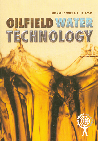 Oilfield Water Technology by Michael Davies | Goodreads