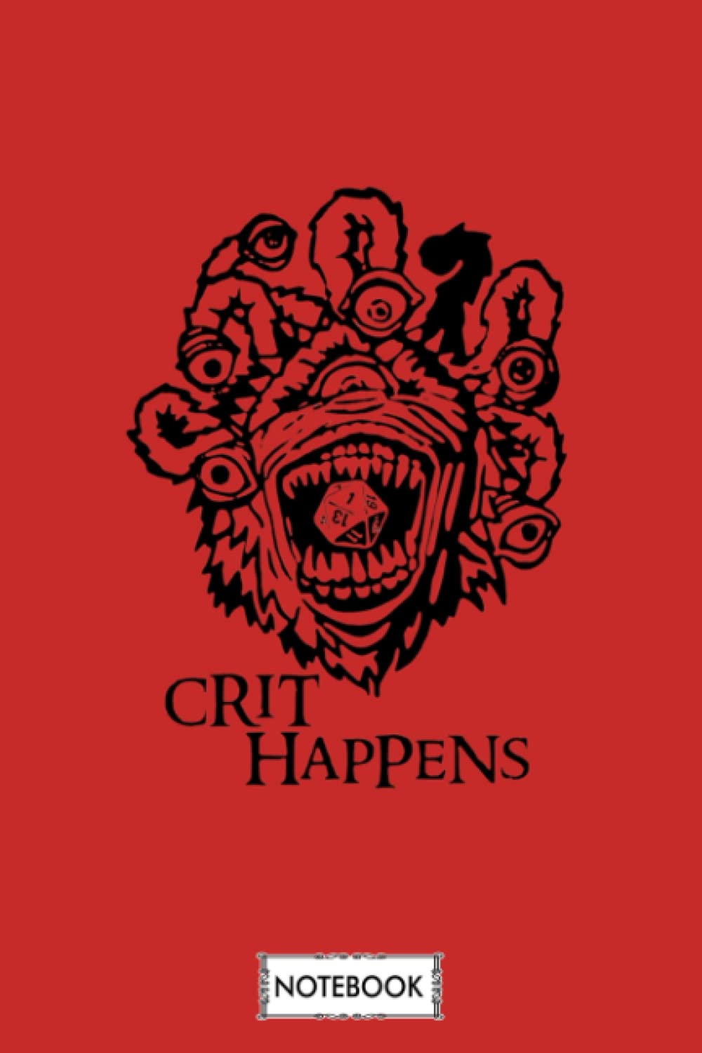 Beholder Dungeons And Dragons Crit Happens G85581 Notebook: Diary ...