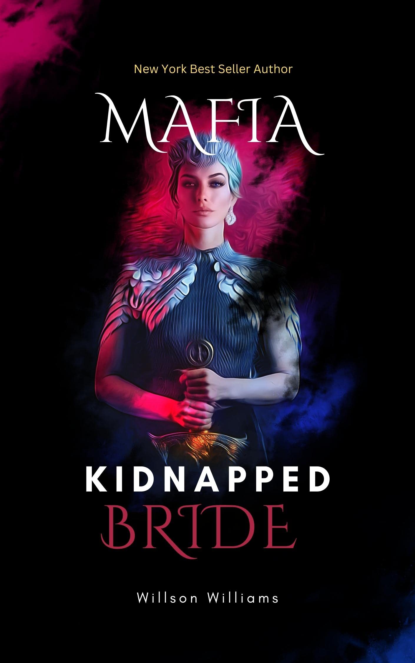 Mafia Kidnapped Bride by Willson Williams | Goodreads