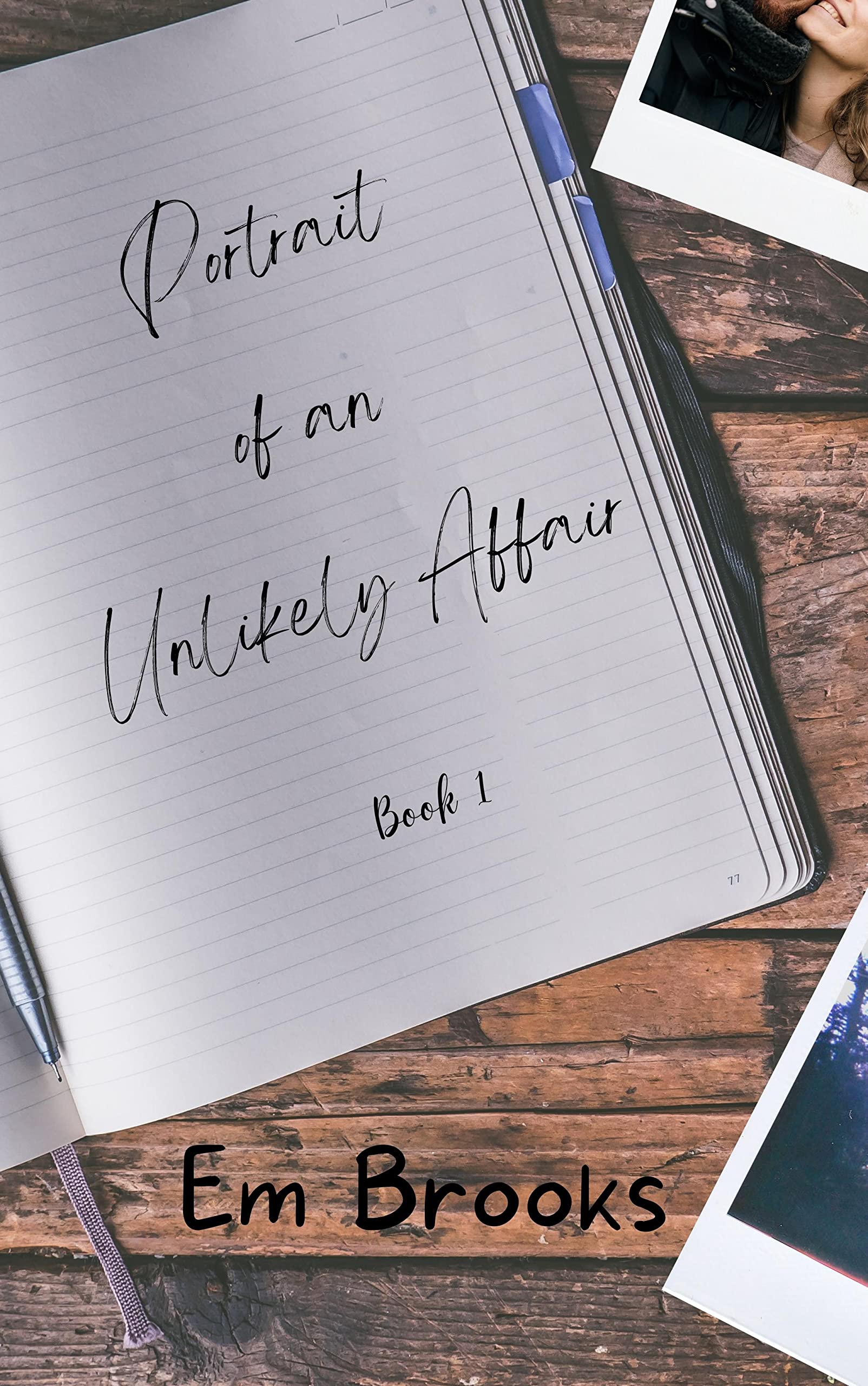 Portrait of an Unlikely Affair: An Adventure of Improbable Events, Book ...