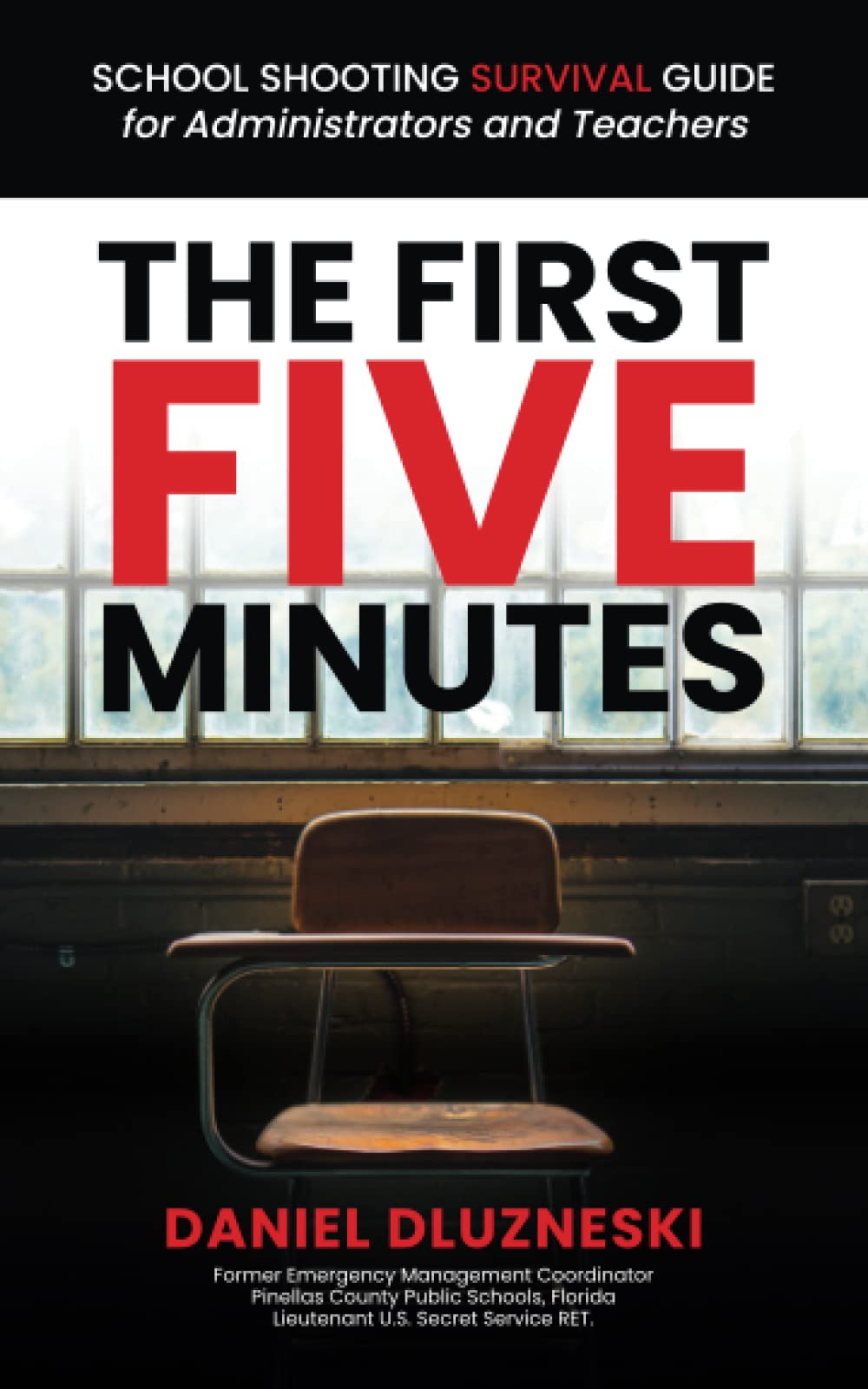 The First Five Minutes:: School Shooting Survival Guide For ...