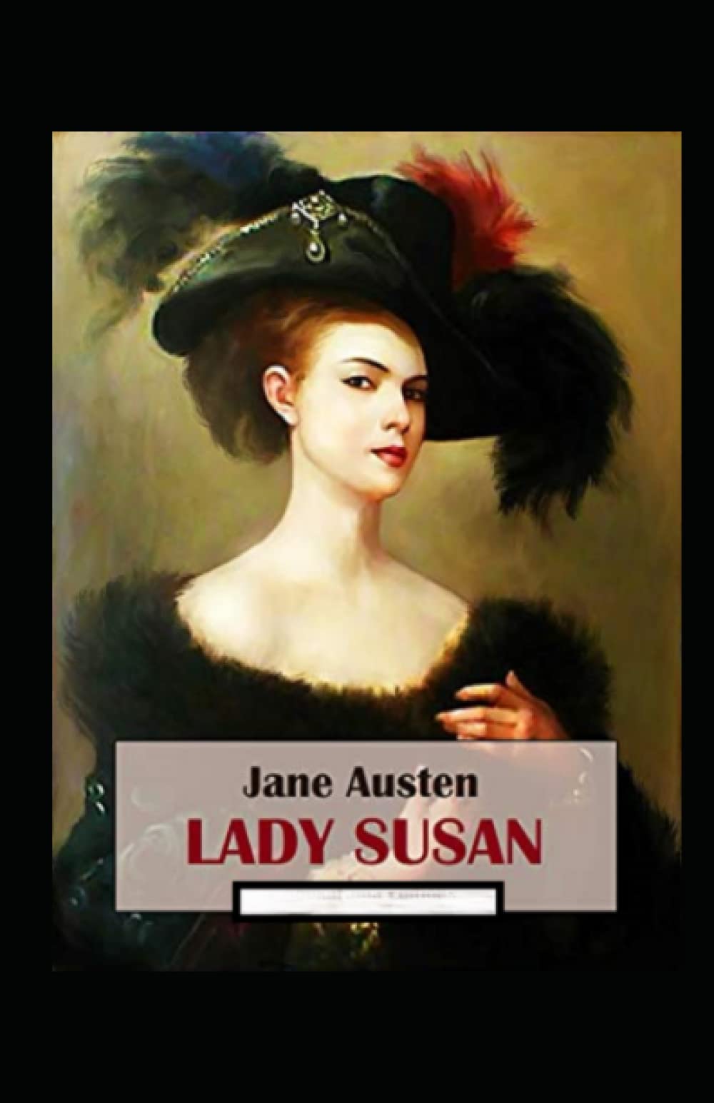Lady Susan Annotated by Jane Austen | Goodreads