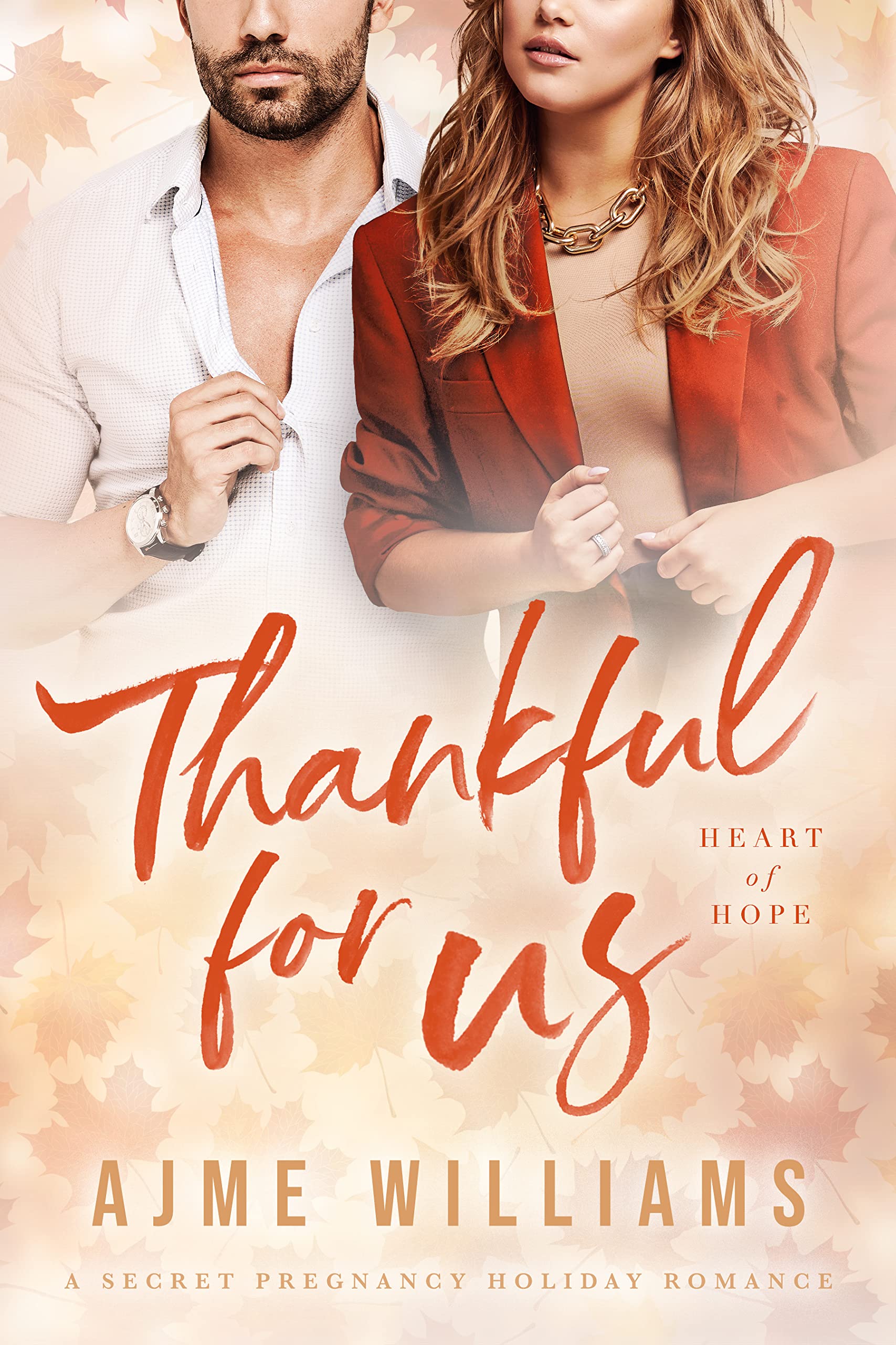 Thankful For Us (Heart of Hope, #15) by Ajme Williams | Goodreads