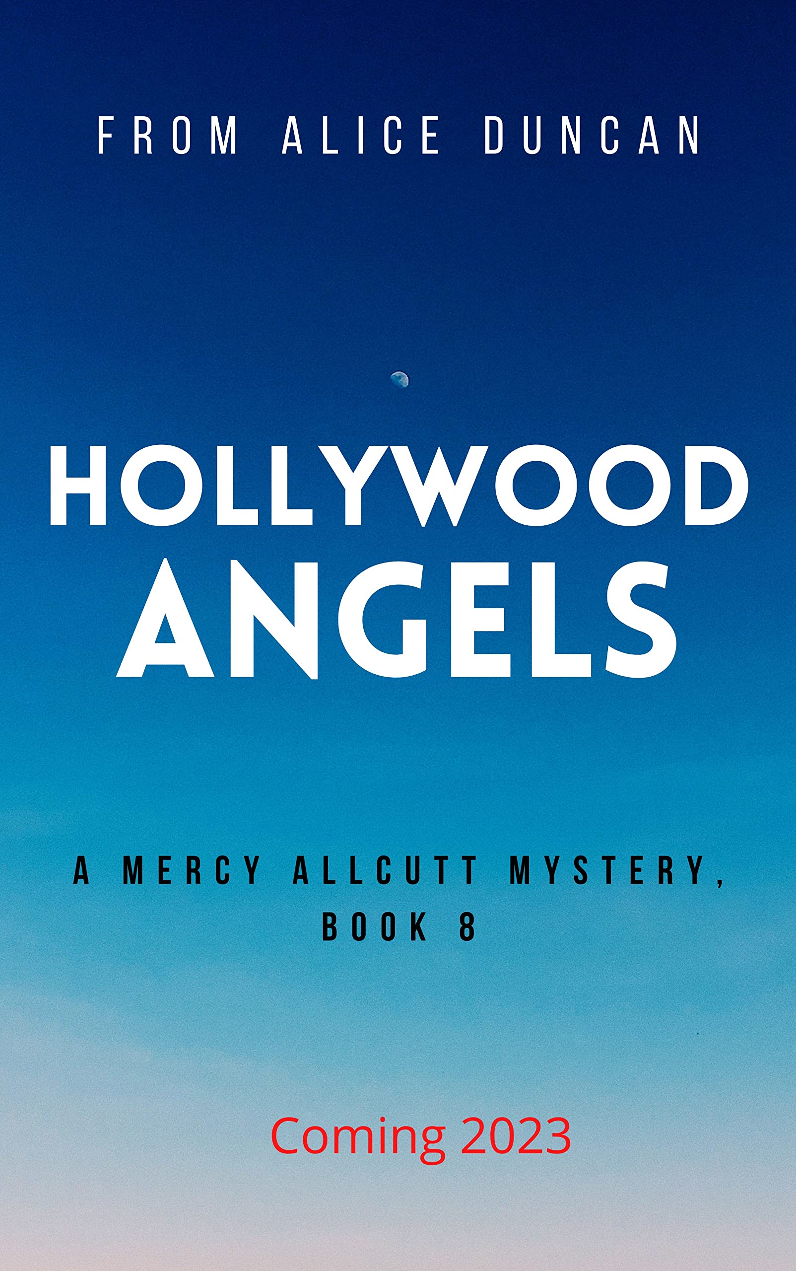 Hollywood Angels (Mercy Allcutt Mystery #8) by Alice Duncan | Goodreads