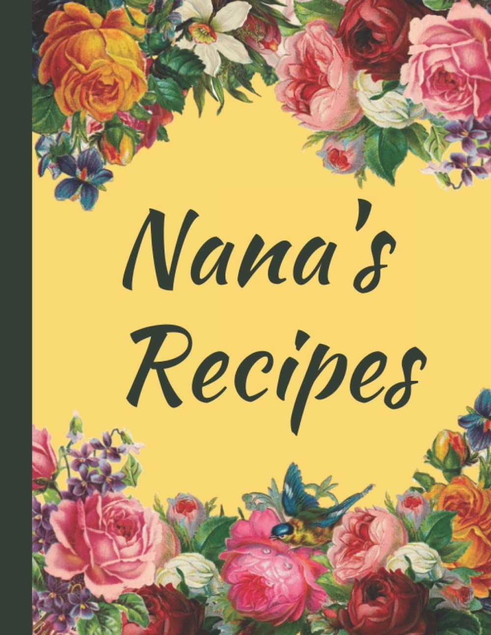 Nana's Recipes: A Blank Cookbook To Write In Family Recipes. by Tippy ...