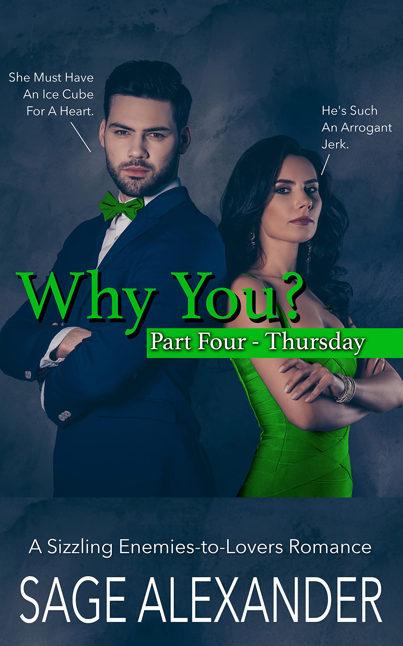 Thursday (Why You? #4) by Sage Alexander | Goodreads