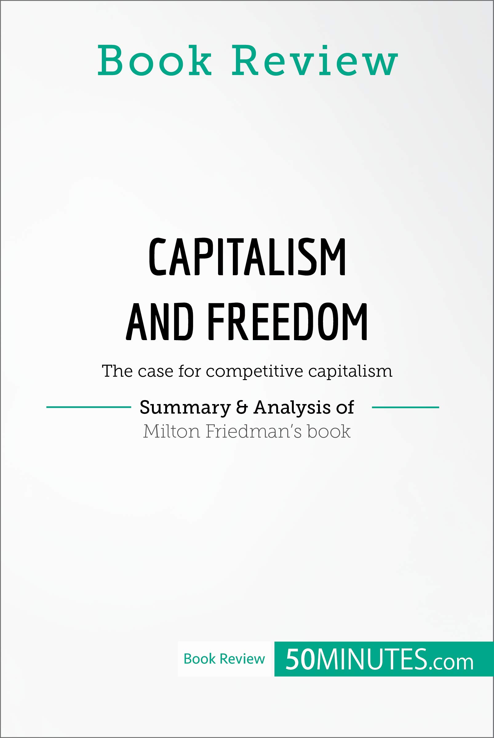 Book Review: Capitalism and Freedom by Milton Friedman: The case for ...