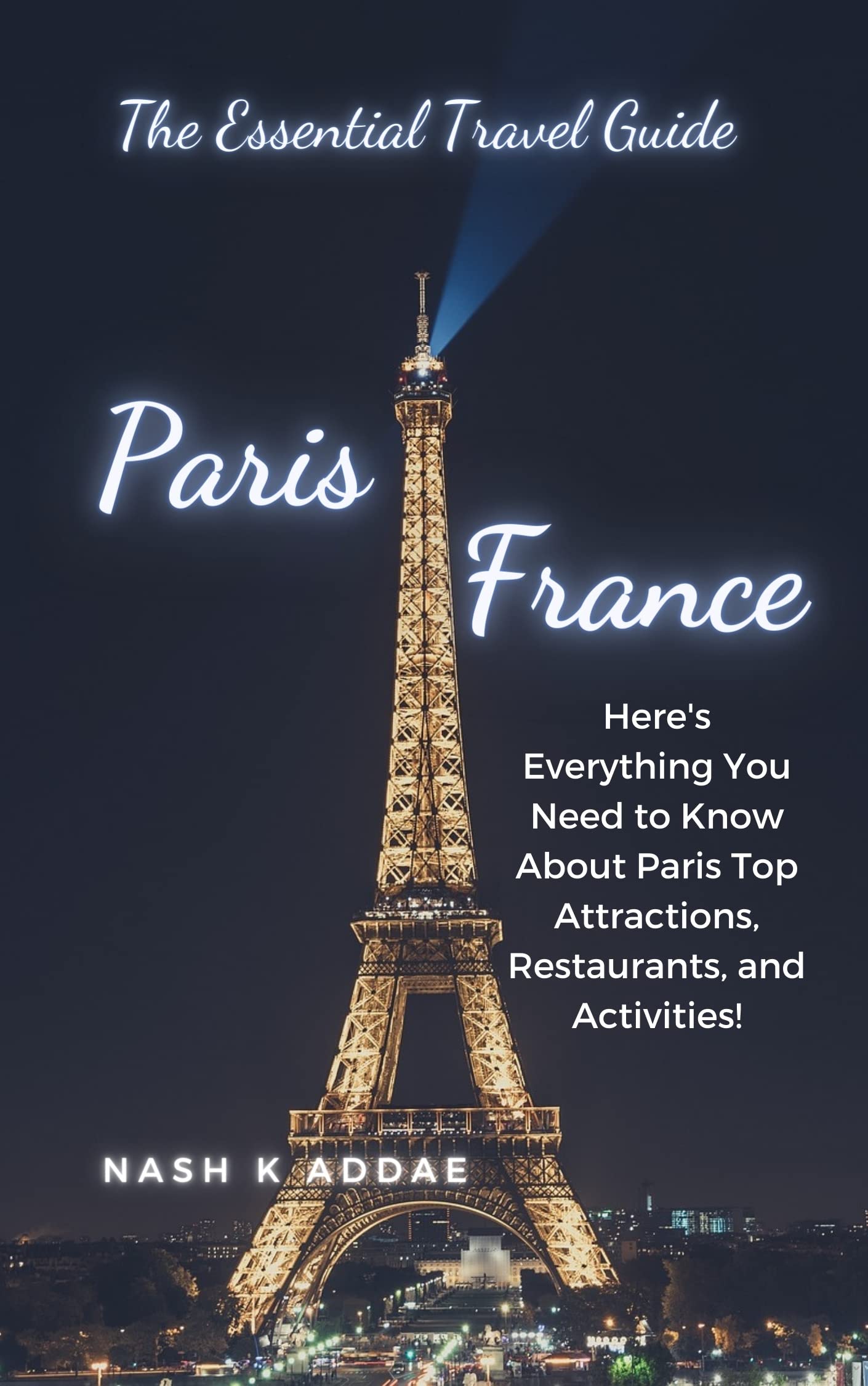 Paris France Travel Guide 2023: Here's everything you need to know ...