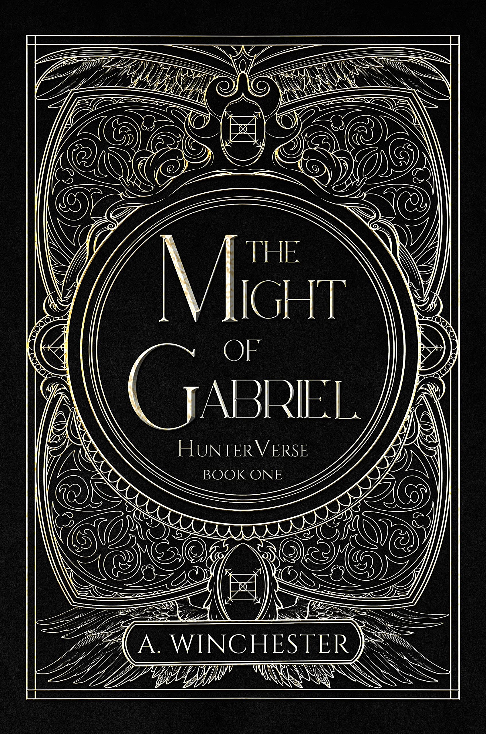The Might of Gabriel (HunterVerse #1) by A. Winchester | Goodreads