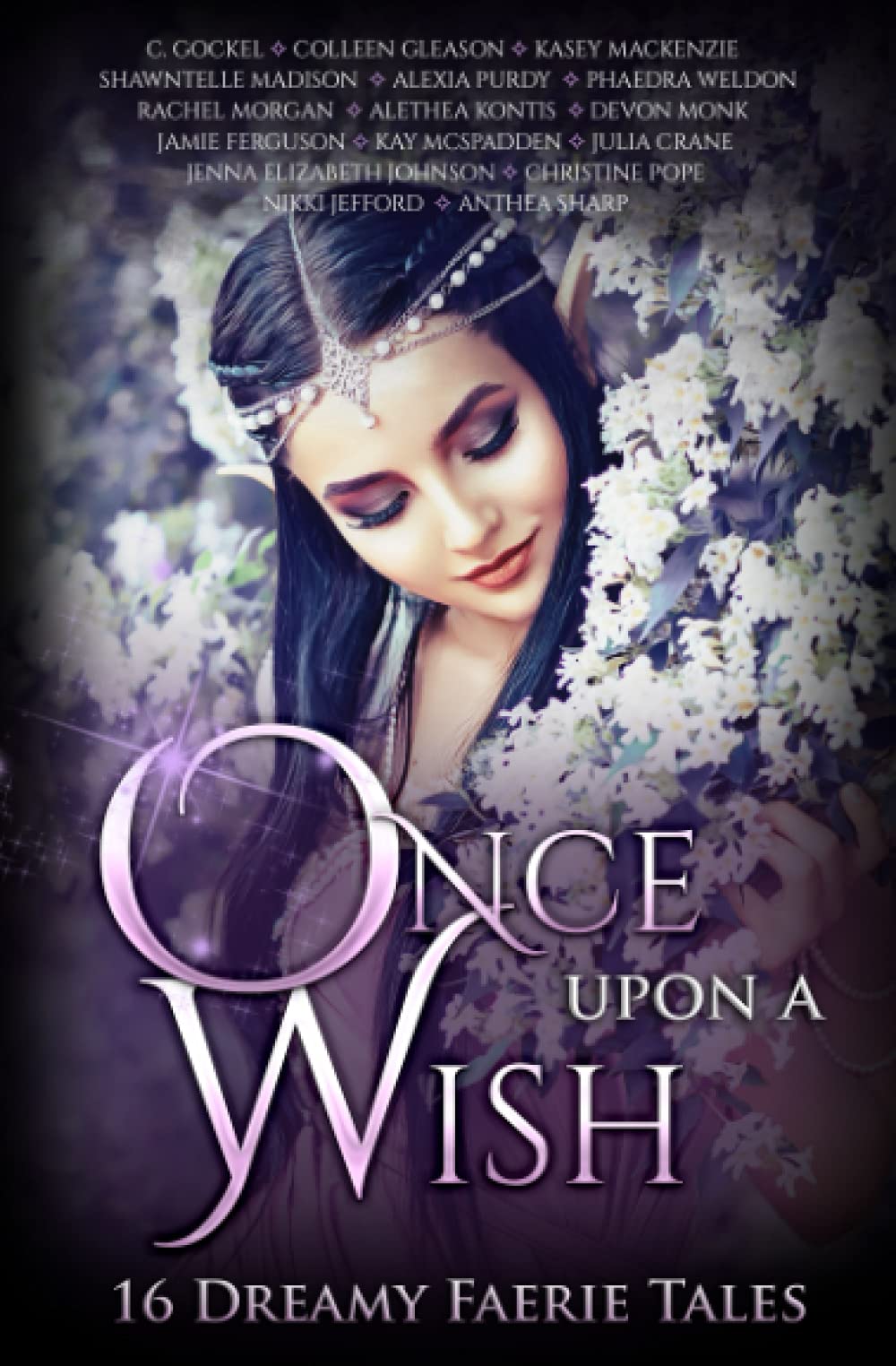 Once Upon A Wish: 16 Dreamy Faerie Tales by Devon Monk | Goodreads