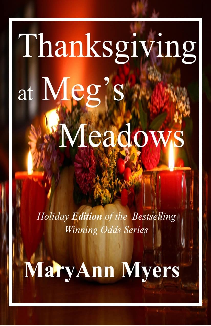 Thanksgiving at Meg's Meadows : Book Eleven of the Winning Odds Series ...