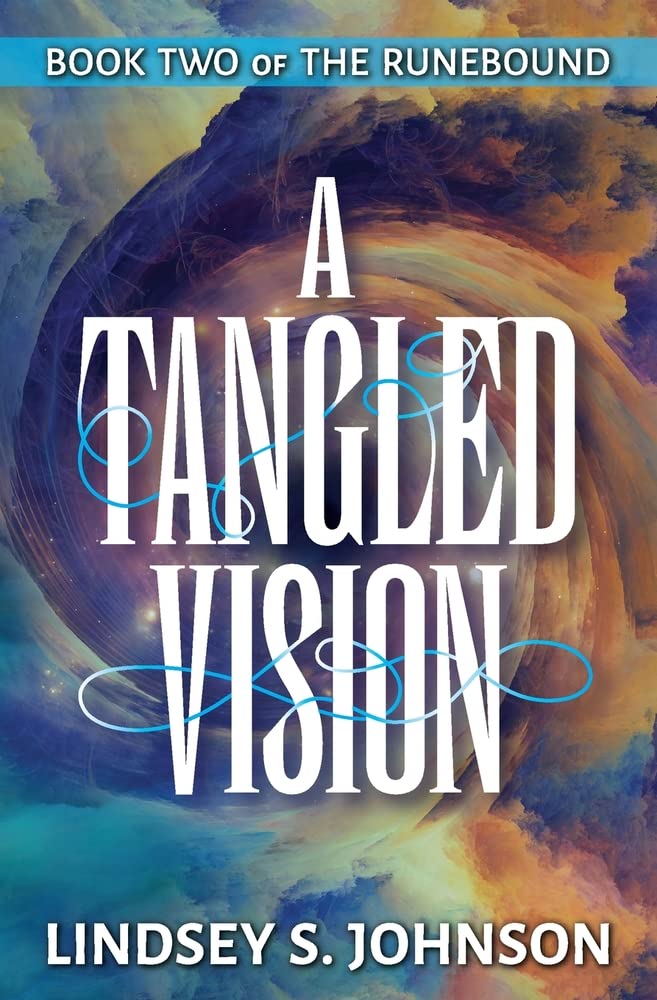 A Tangled Vision by Lindsey S. Johnson | Goodreads