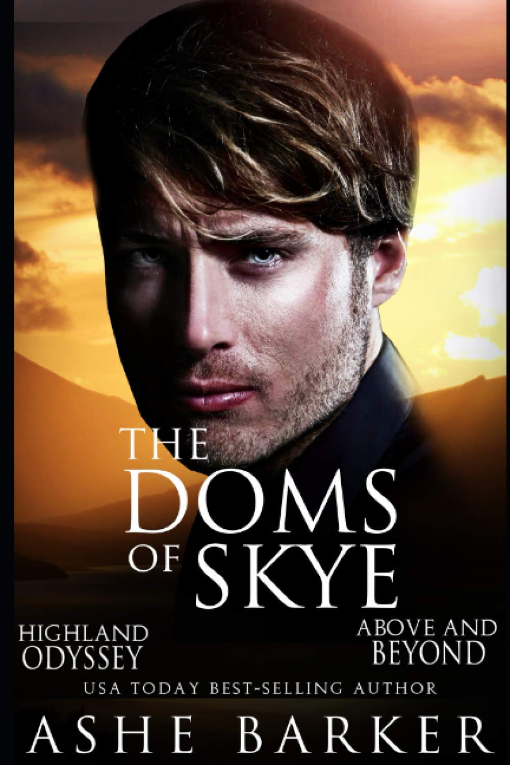 The Doms of Skye: The Skye Duet by Ashe Barker | Goodreads