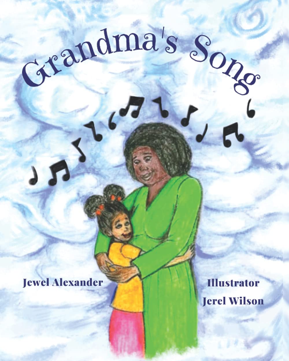 Grandma's Song: A Children's Book About Memory Loss And The Gift Of ...