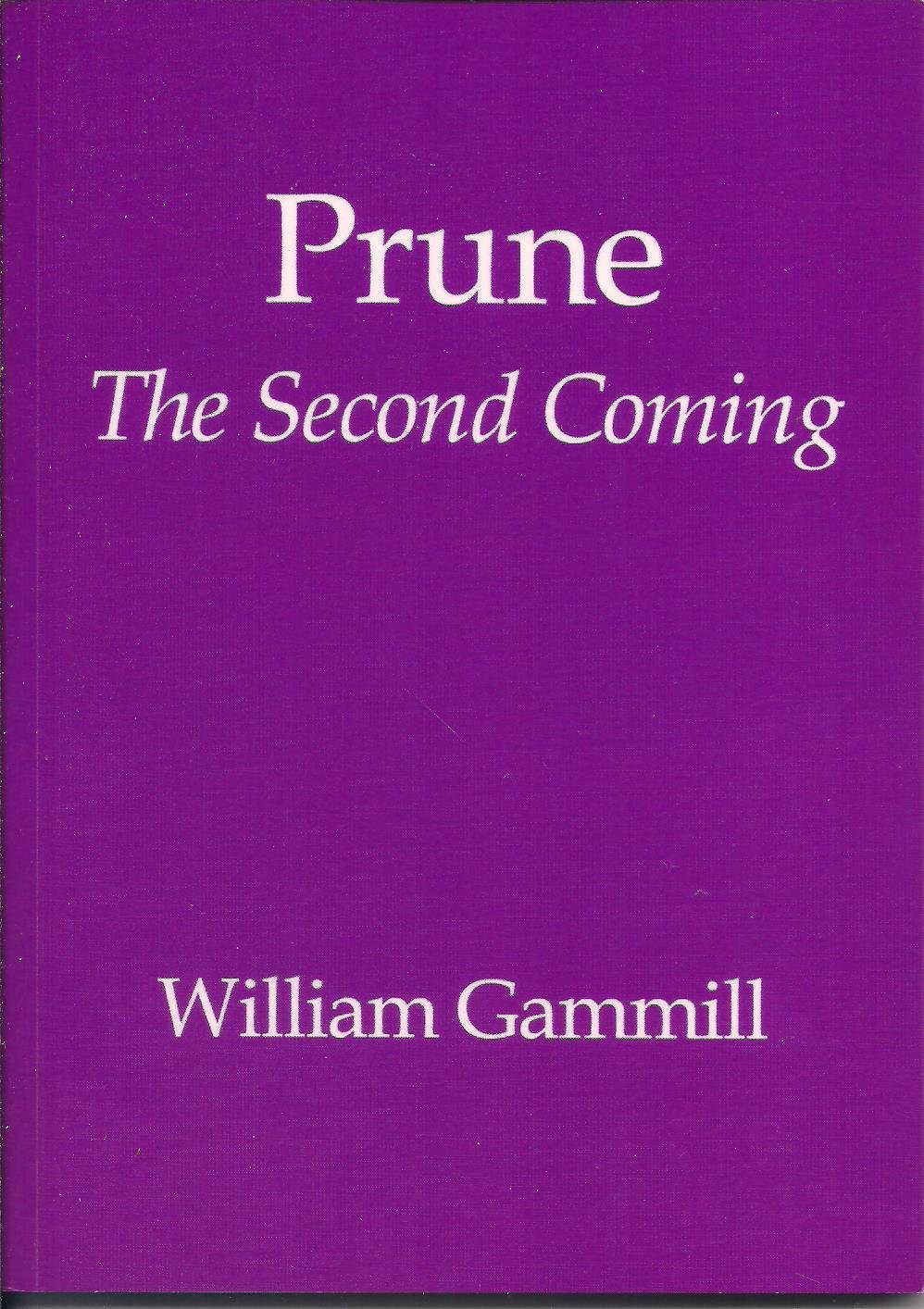 Prune: The Second Coming by William Gammill | Goodreads