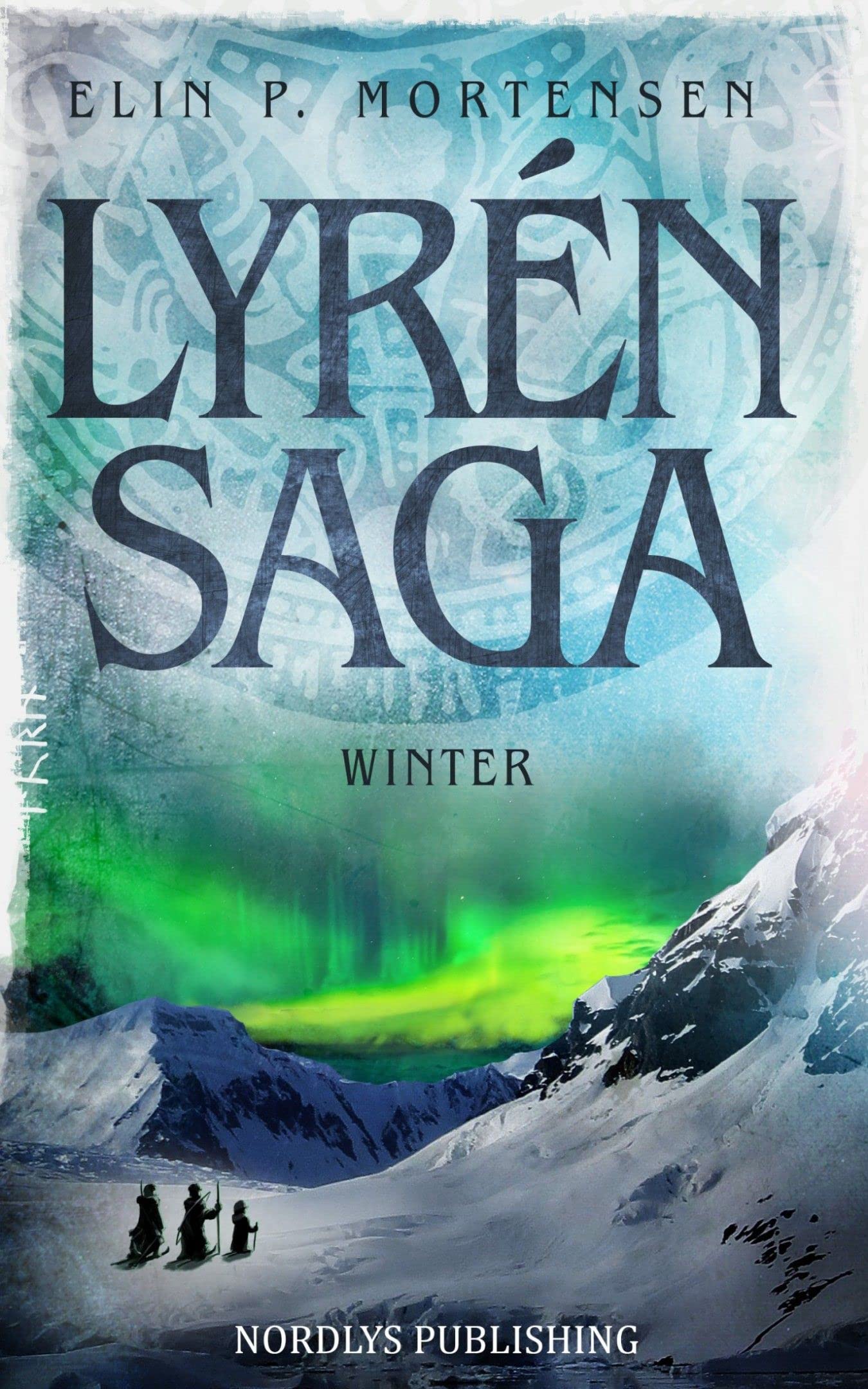 Lyrén Saga - Winter: High Fantasy aus Norwegen by Elin P. Mortensen ...