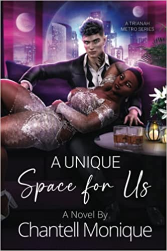 A Unique Space for Us by Chantell Monique | Goodreads