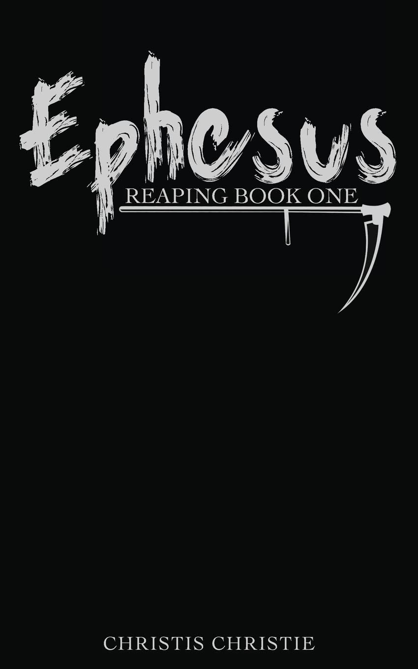 Ephesus (Reaping #1) by Christis Christie | Goodreads