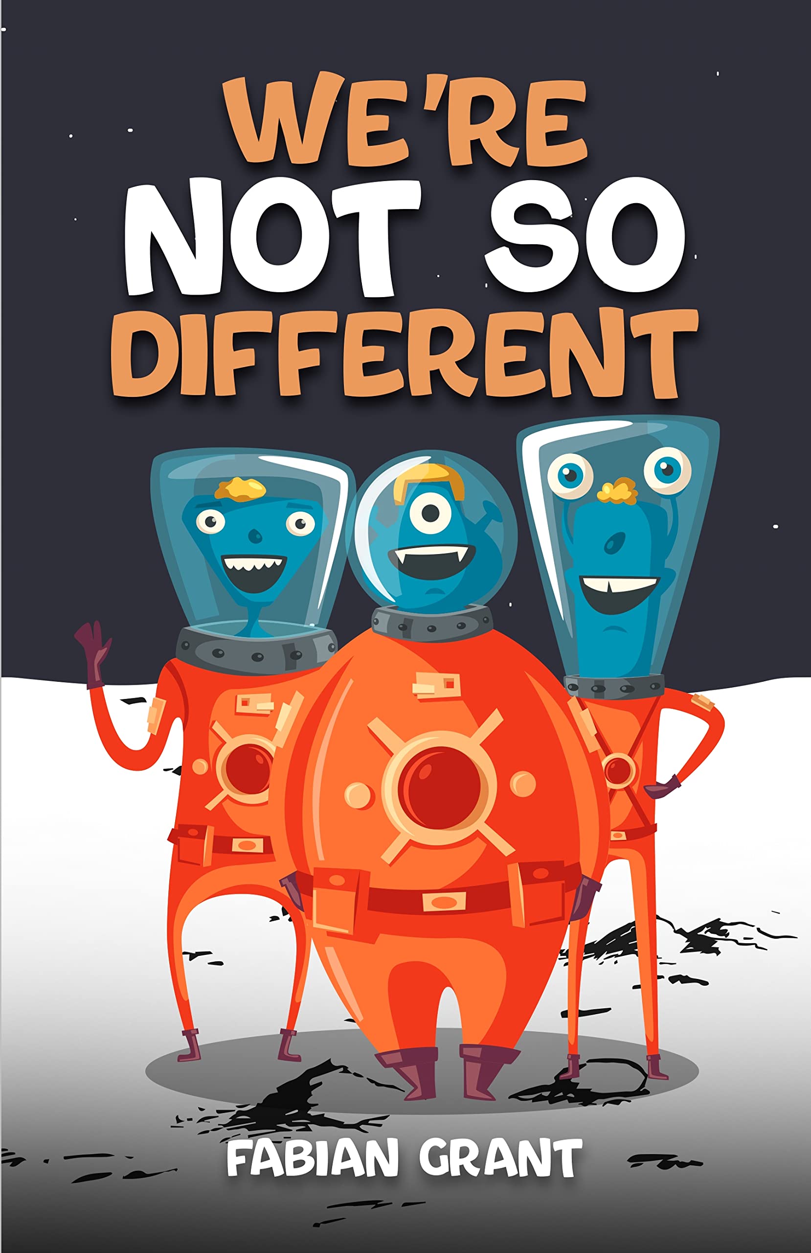 We’re not so Different by Fabian Grant | Goodreads