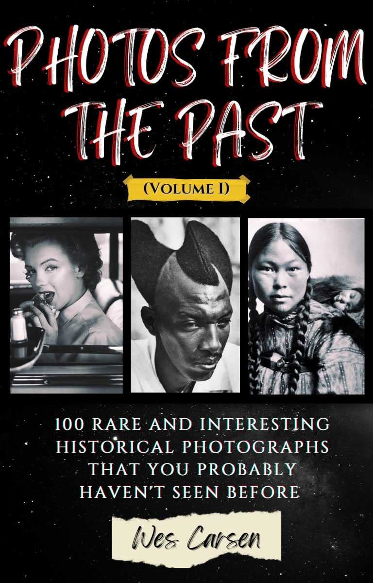 PHOTOS FROM THE PAST: 100 Rare and Interesting Historical Photographs ...