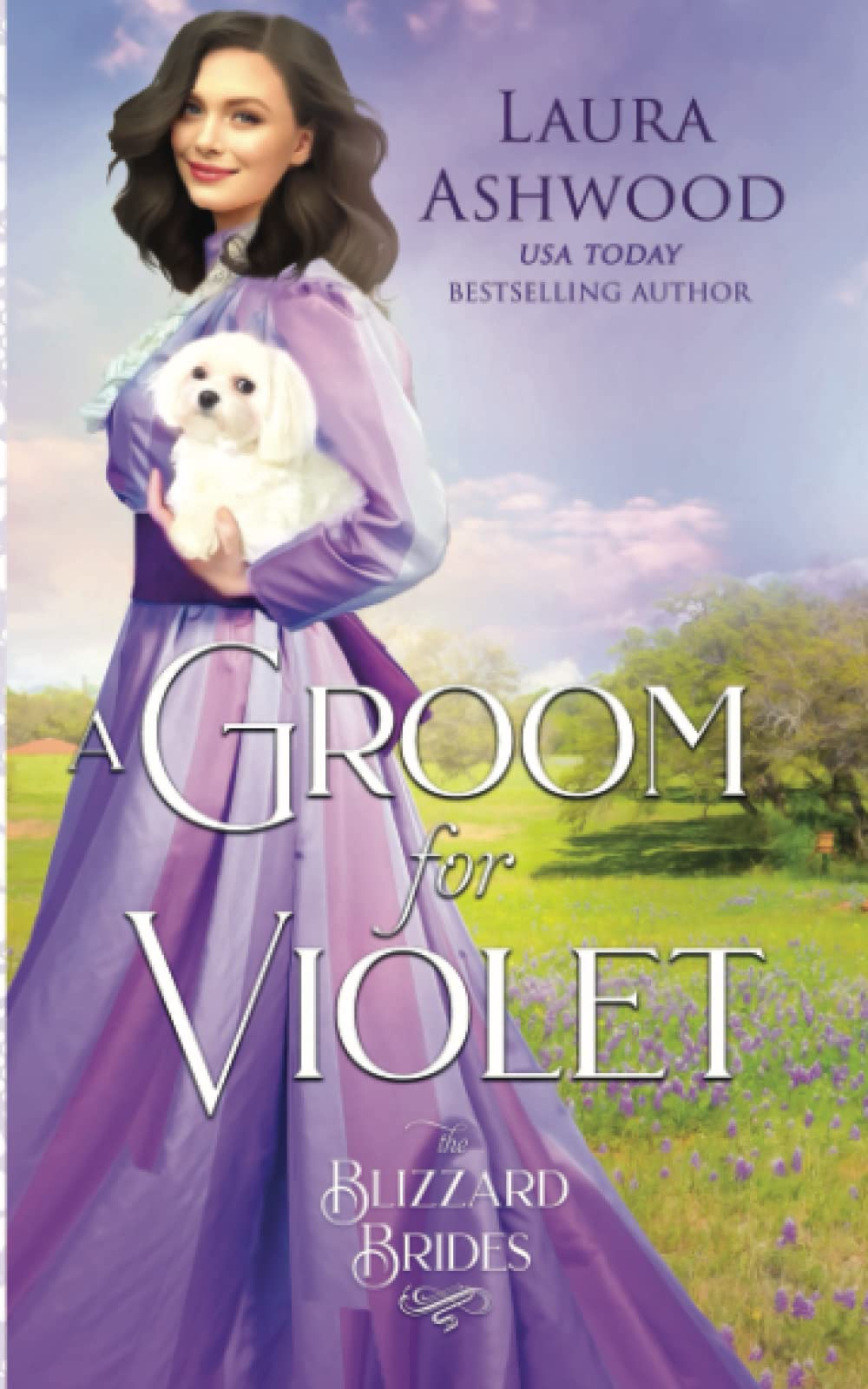 A Groom for Violet: The Blizzard Brides Book 21 by Laura Ashwood ...