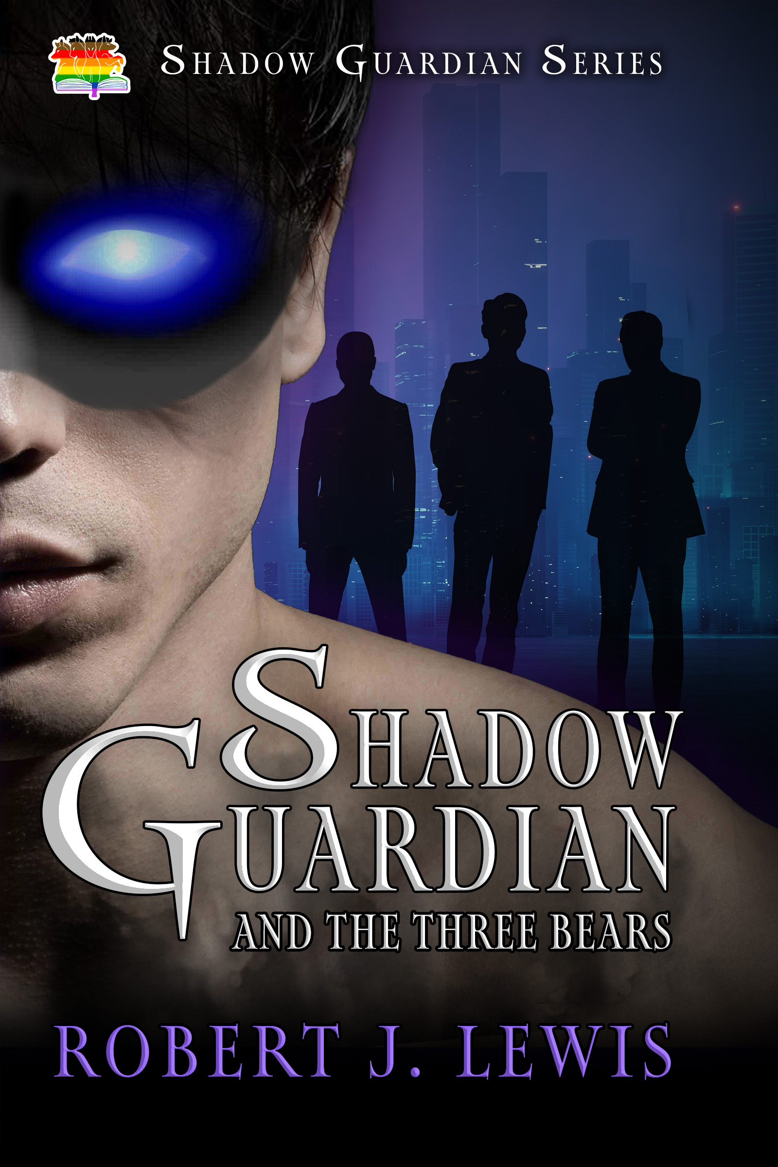Shadow Guardian and the Three Bears by Robert J. Lewis | Goodreads
