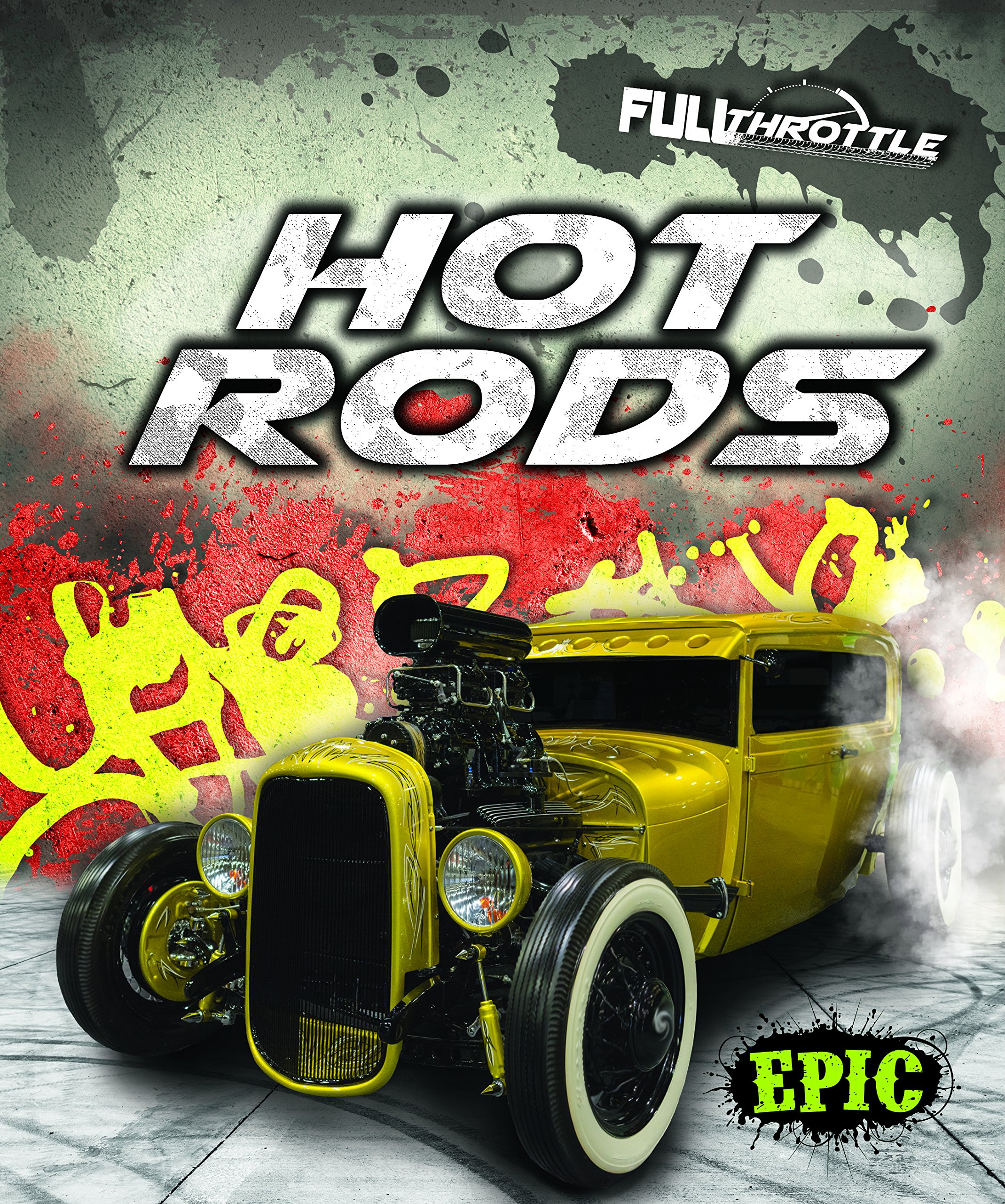 Hot Rods (Full Throttle) by Thomas K. Adamson | Goodreads